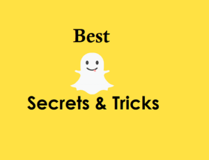 Best Snapchat Tricks and Hidden Features You Didn't know - TechAccent