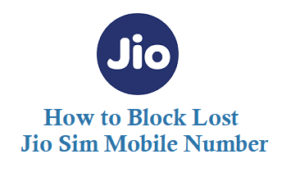 How to Block Lost Jio Sim Mobile Phone
