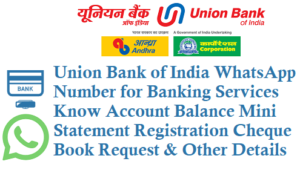 Union Bank of India WhatsApp Number for Banking Services to Know ...